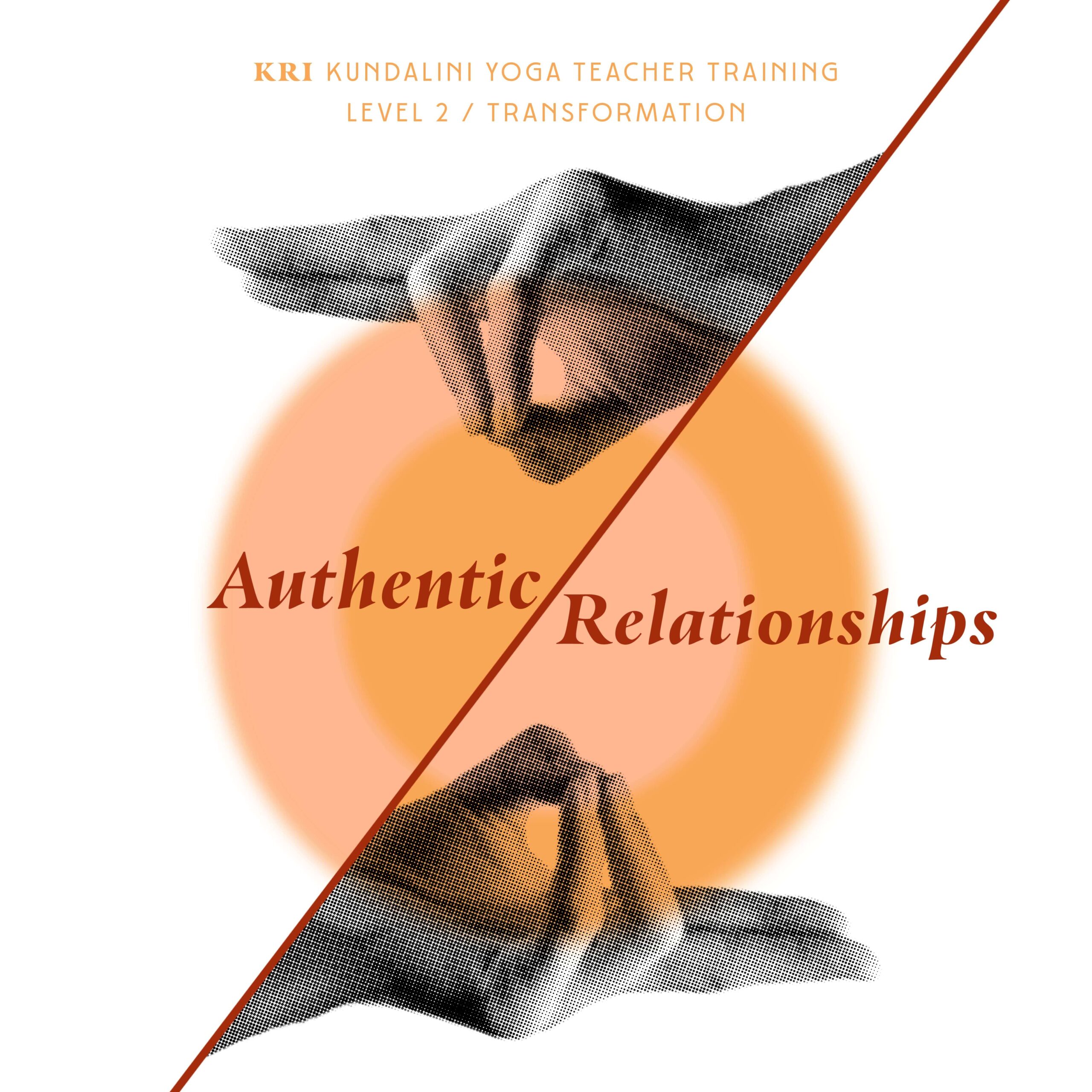 Level 2 - Authentic Relationship 2022 - The Kundalini Research Institute